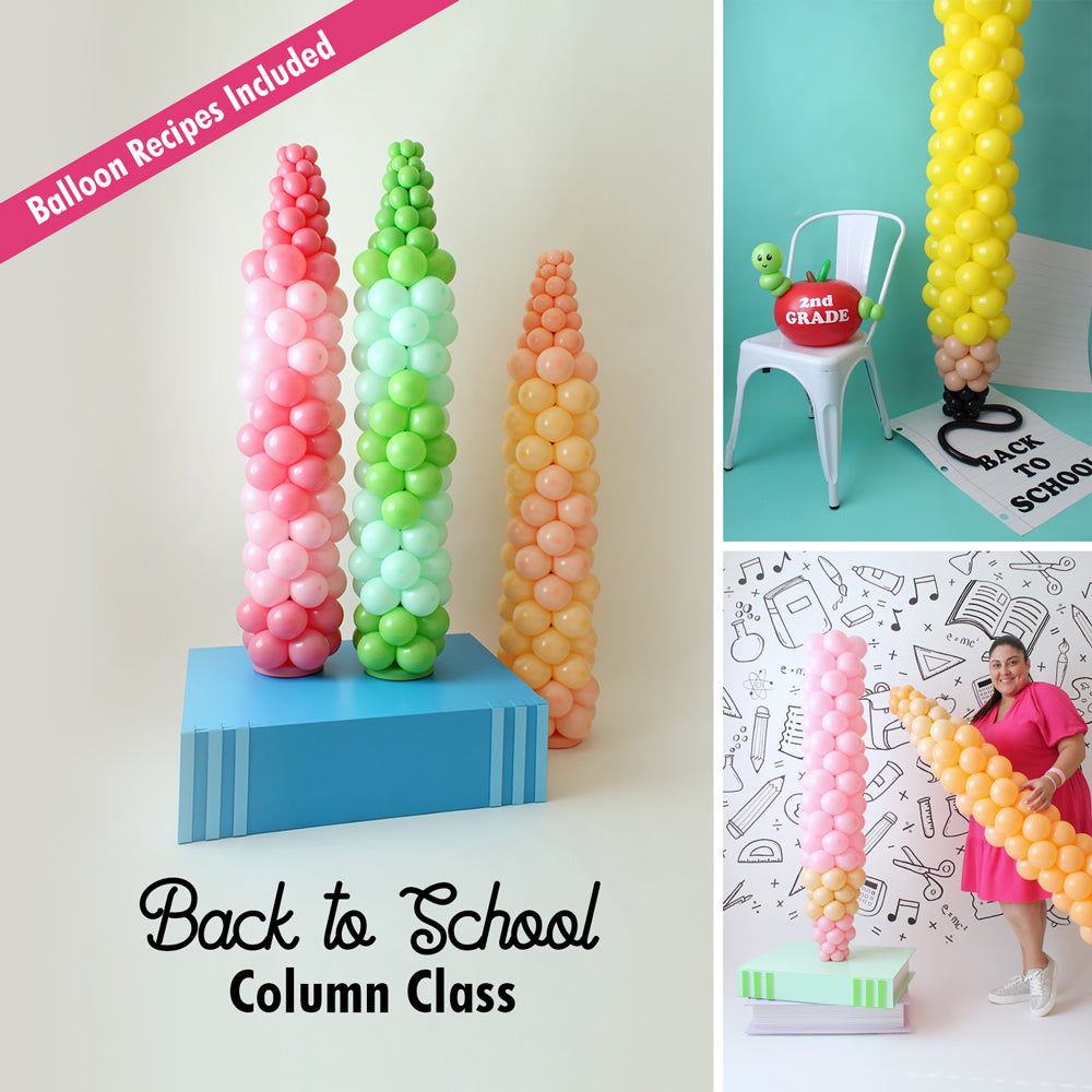 Back to School Column Class - Includes 4 Video Lessons + Balloon ...