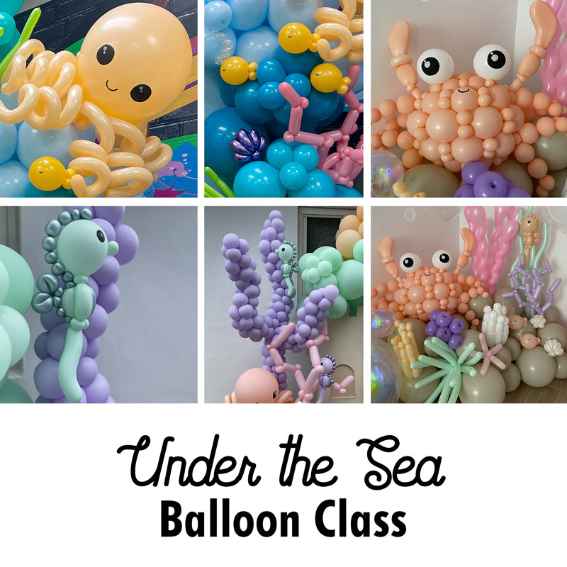 Under the Sea Balloon Class — The Creative Heart Studio