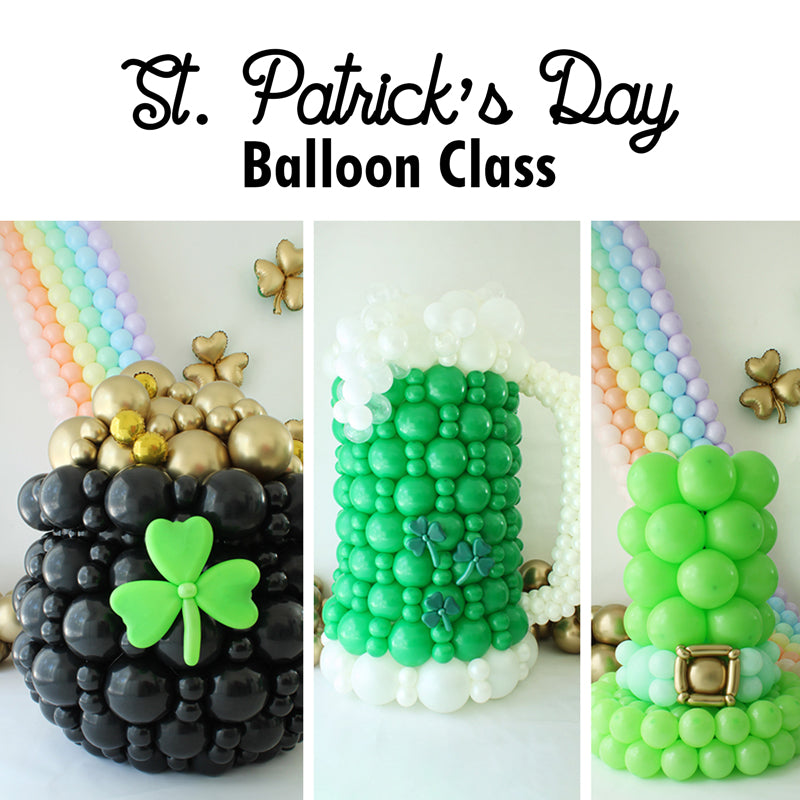 St. Patrick's Day Balloon Class — The Creative Heart Studio